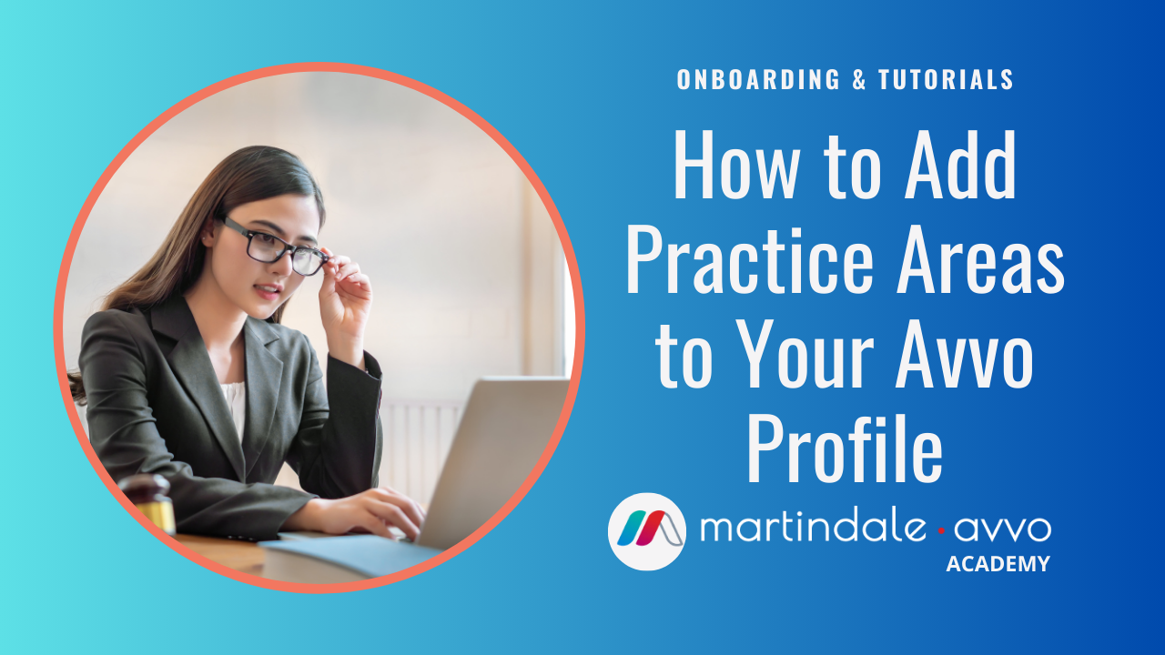 How to Add Practice Areas to Your Avvo Profile - Martindale-Avvo