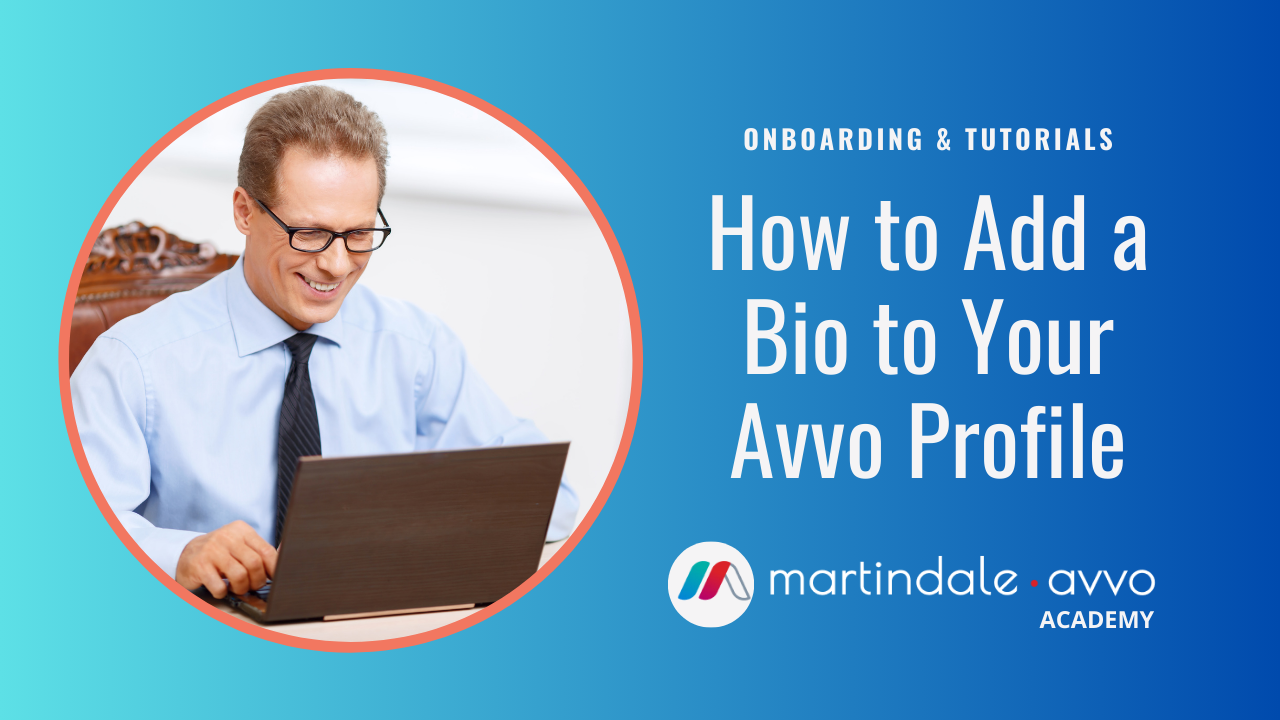 How to Add a Bio to Your Avvo Profile - Martindale-Avvo